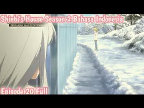 shinbi's House season 2 Dubbing Bahasa indonesia Net TV Episode 20 The Hunted terbaru