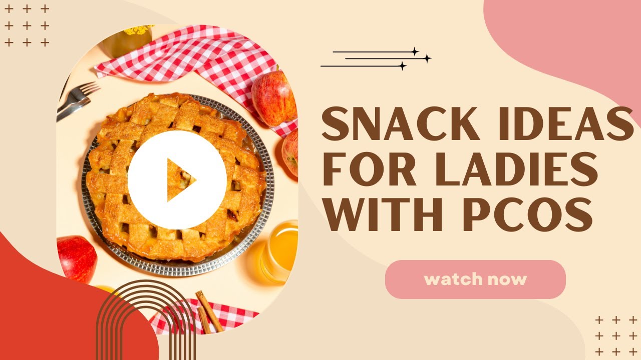 Top 10 Healthy PCOS Snack Ideas You Need to Try - YouTube