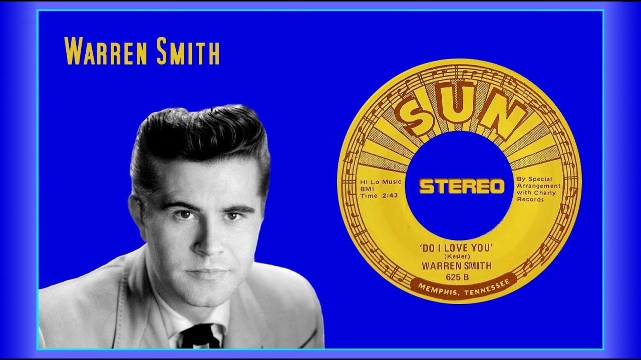 Warren Smith - Do I Love You 1957 (STEREO) - YouTube