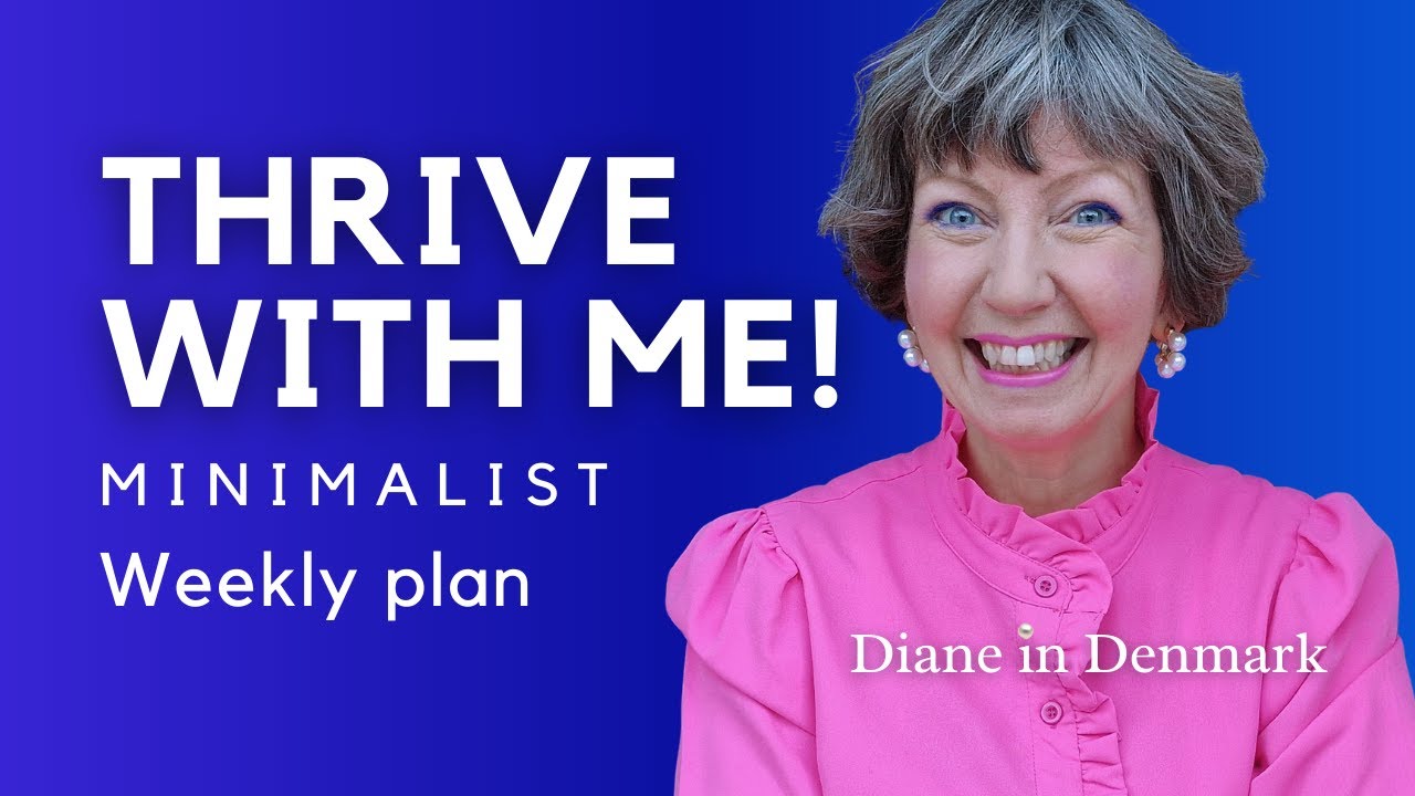Simplify, Plan with Me, Thrive! Minimalist home, hygge Flylady habits ...