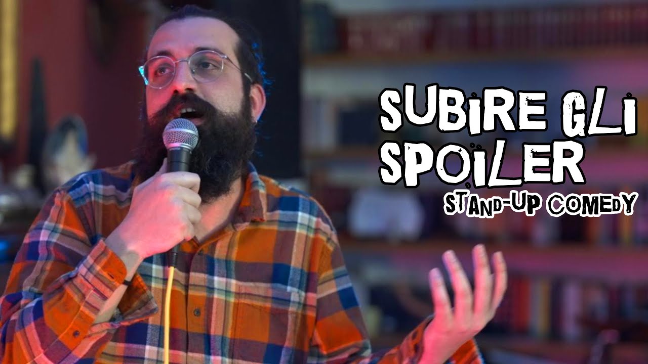 Subire gli Spoiler - Roberto Anelli / Stand-up Comedy - YouTube
