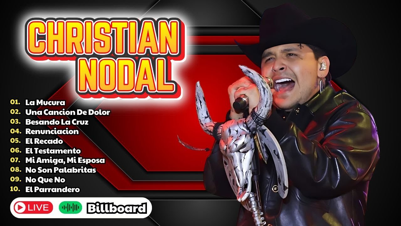 CHRISTIAN NODAL ÉXITOS MIX ~ LA EVOLUCIÓN MUSICAL DE UN ÍCONO ~ GRANDES ...