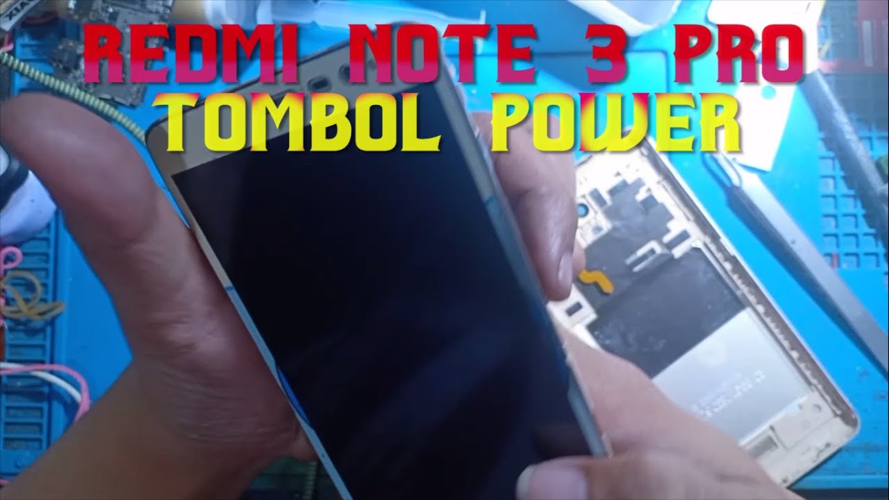 TUTORIAL GANTI TOMBOL POWER REDMI NOTE 3 PRO - YouTube