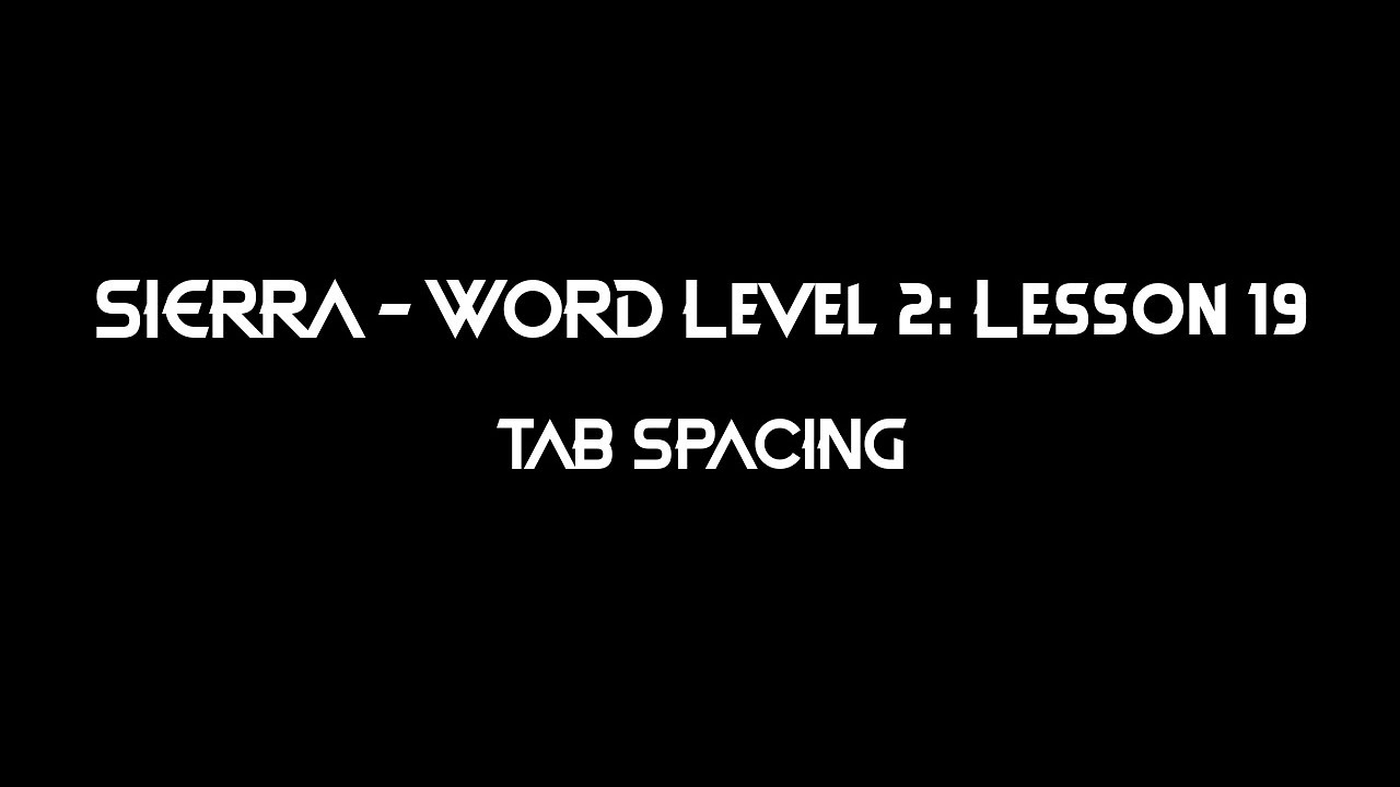 Level 2 Word Lesson 19: Tab spacing in Word - YouTube