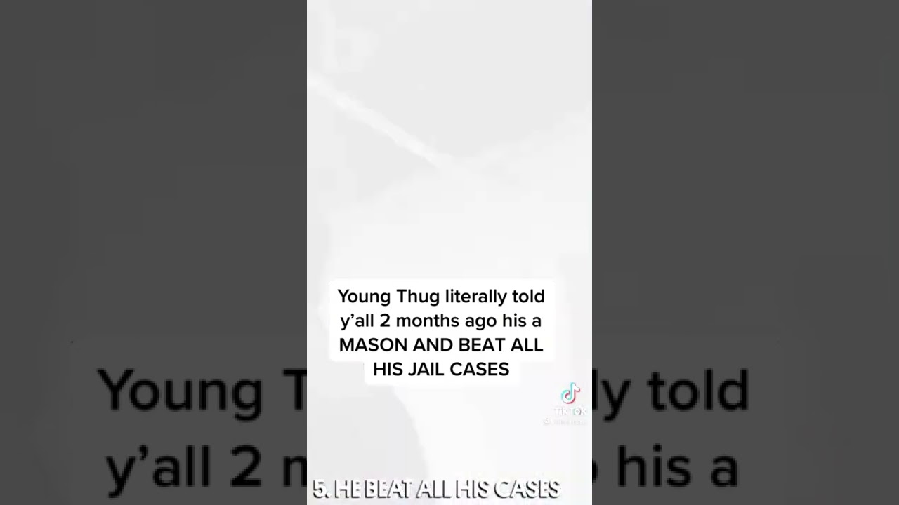 Young Thug; “ I’m a Mason, beat all my cases” - YouTube