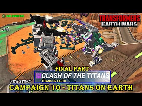 CAMPAIGN 10 - TITANS ON EARTH part5 (Metroplex VS Trypticon ...