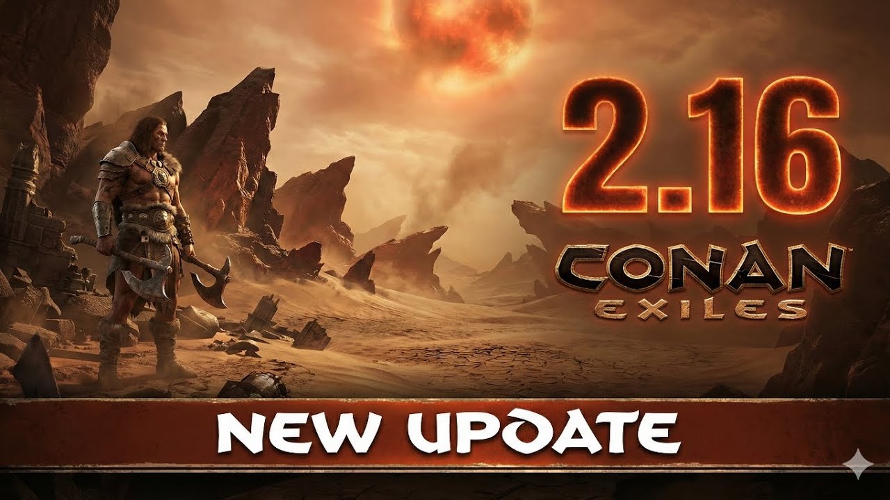 Conan Exiles Update 2.16 – New Sorcery Changes, Thrall Trading & Major ...