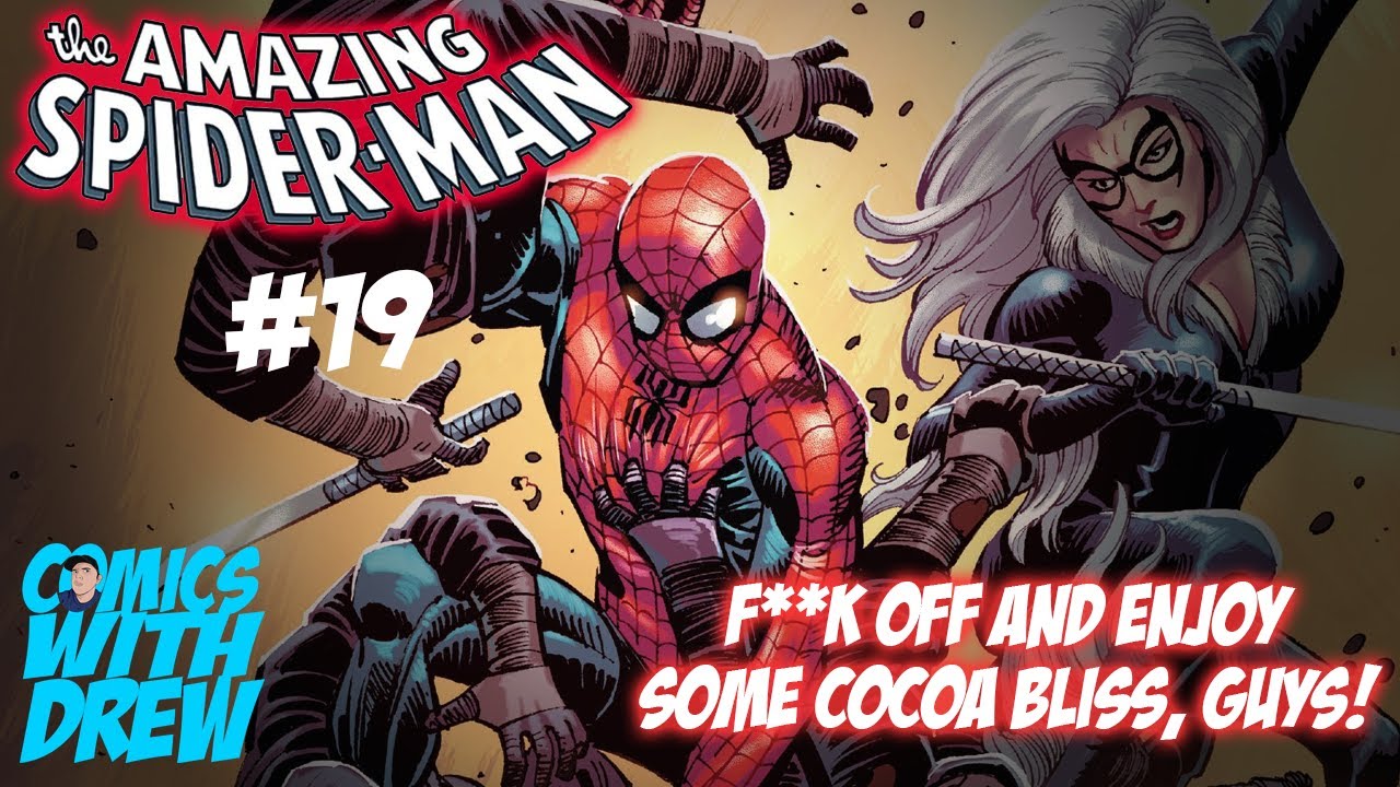 The Amazing Spider-Man #19: F**k off and Enjoy Some Cocoa Bliss, Guys ...