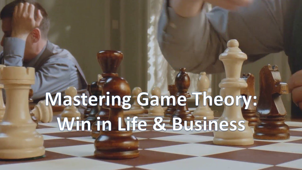 Mastering Game Theory: Win in Life & Business - YouTube