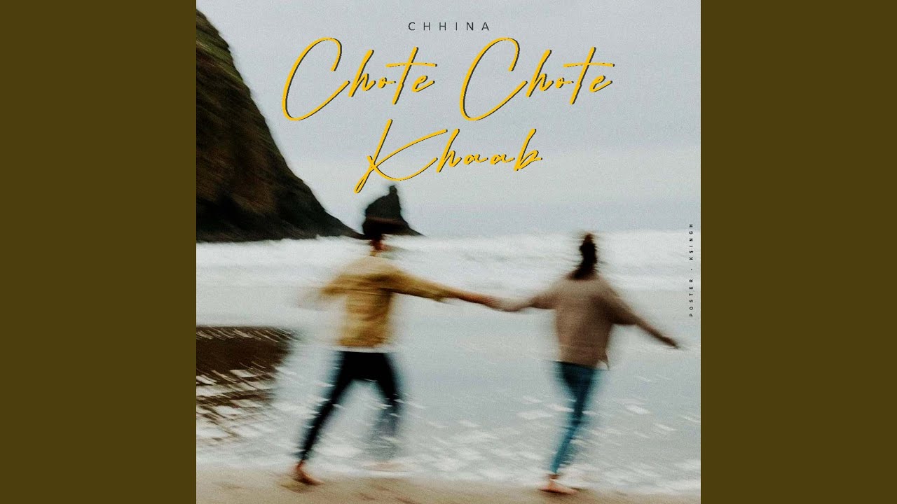 Chhina - Chote Chote Khaab Chords - Chordify