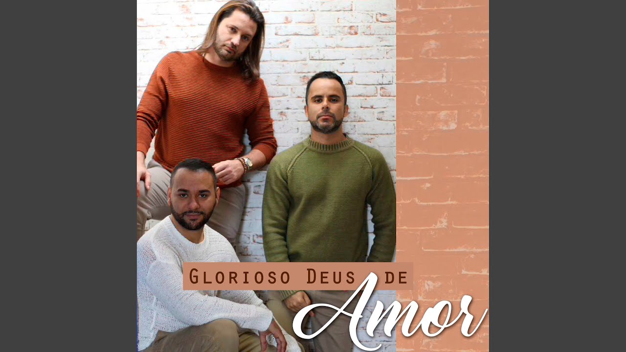 Glorioso Deus de Amor - YouTube