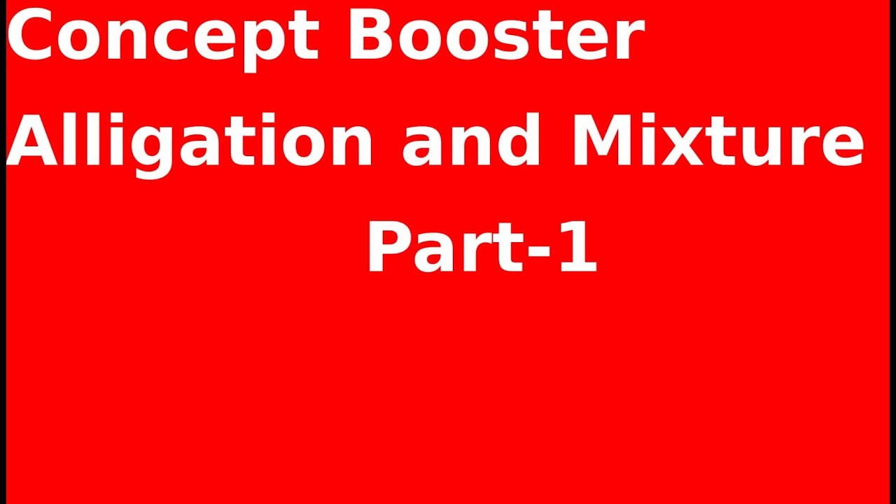 ALLIGATION AND MIXTURE SHORTCUTS AND TRICKS FOR | CSAT | BANK PO_CLERK ...