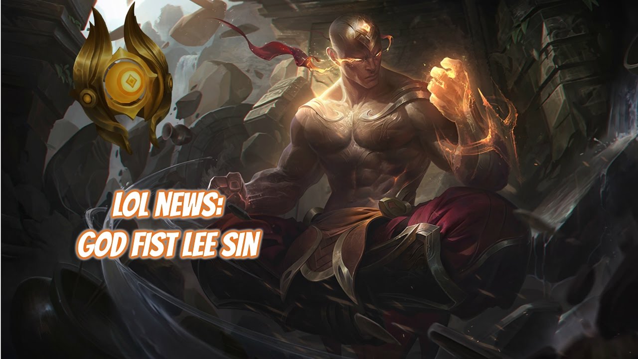 LoL News: GOD FIST LEE SIN, NEW WARD SKIN UND KARMA SPLASHART UPDATES ...