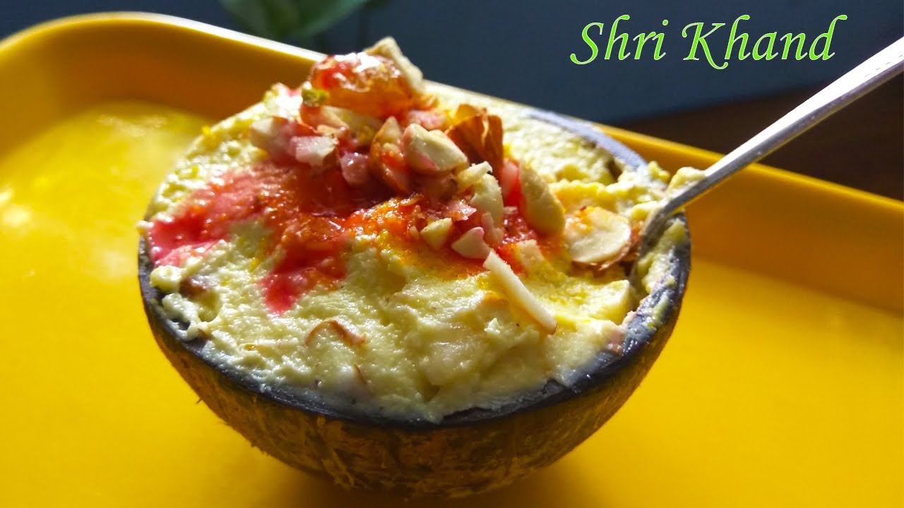 Shrikhand Recipe | How To Make Shri Khand at home |श्रीखंड बनाने का सही ...