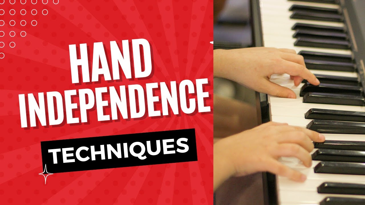 Level Up Your Piano Playing: Hand Independence Techniques - YouTube