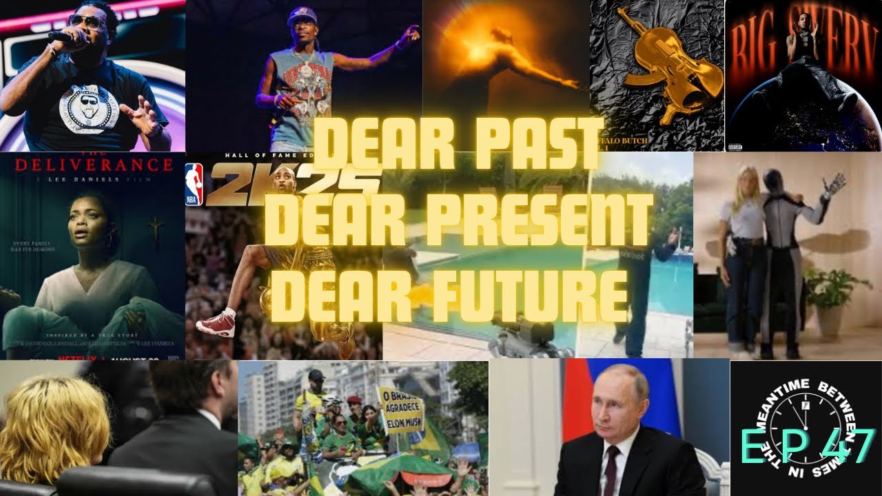 (DEAR PAST, DEAR PRESENT, DEAR FUTURE) In The Meantime Between Times ...
