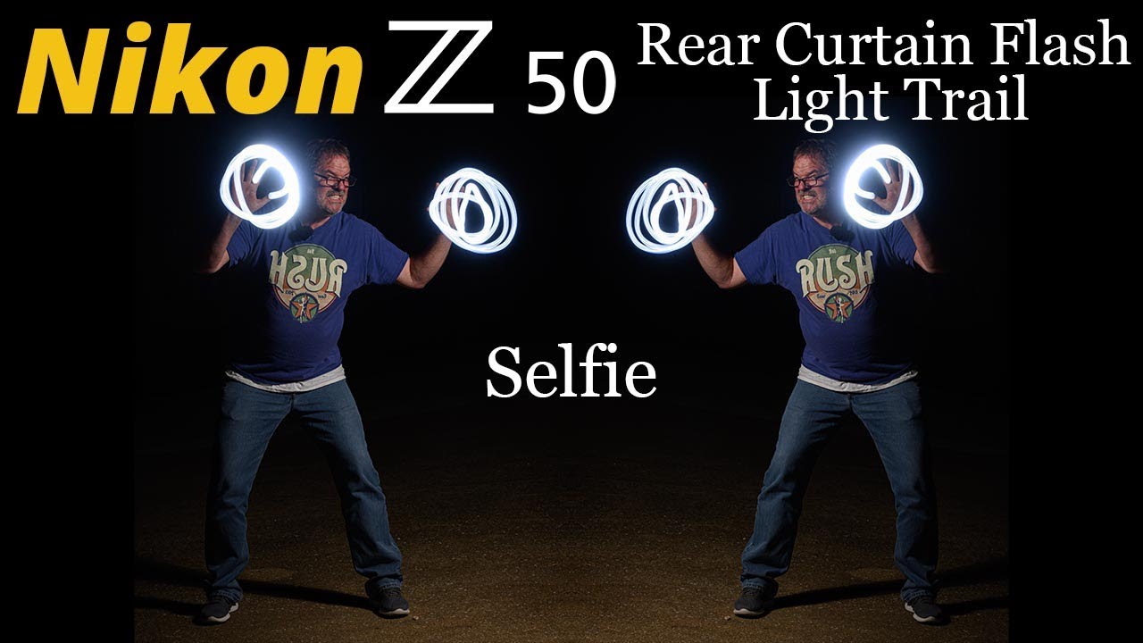Nikon Z50 • Rear Curtain Flash Light Trail Selfie - YouTube
