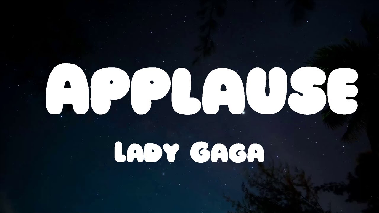 Lady Gaga - Applause (Lyrics) - YouTube