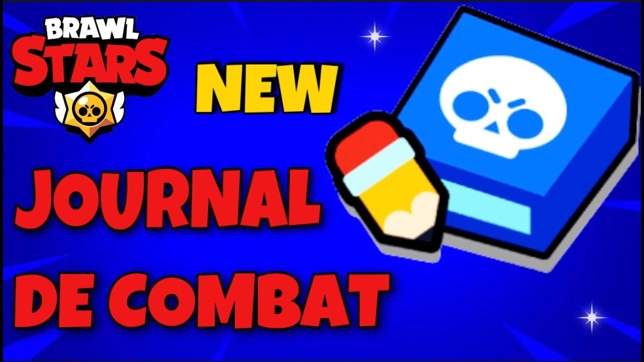 LA FUTURE PRÉSENTATION du JOURNAL DE COMBAT de BRAWL STARS - YouTube