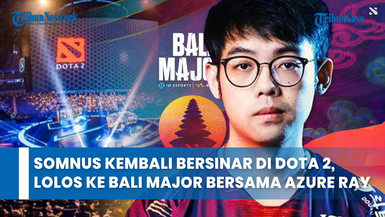 Somnus Kembali Bersinar di Dota 2, Lolos ke Bali Major Bersama Tim ...