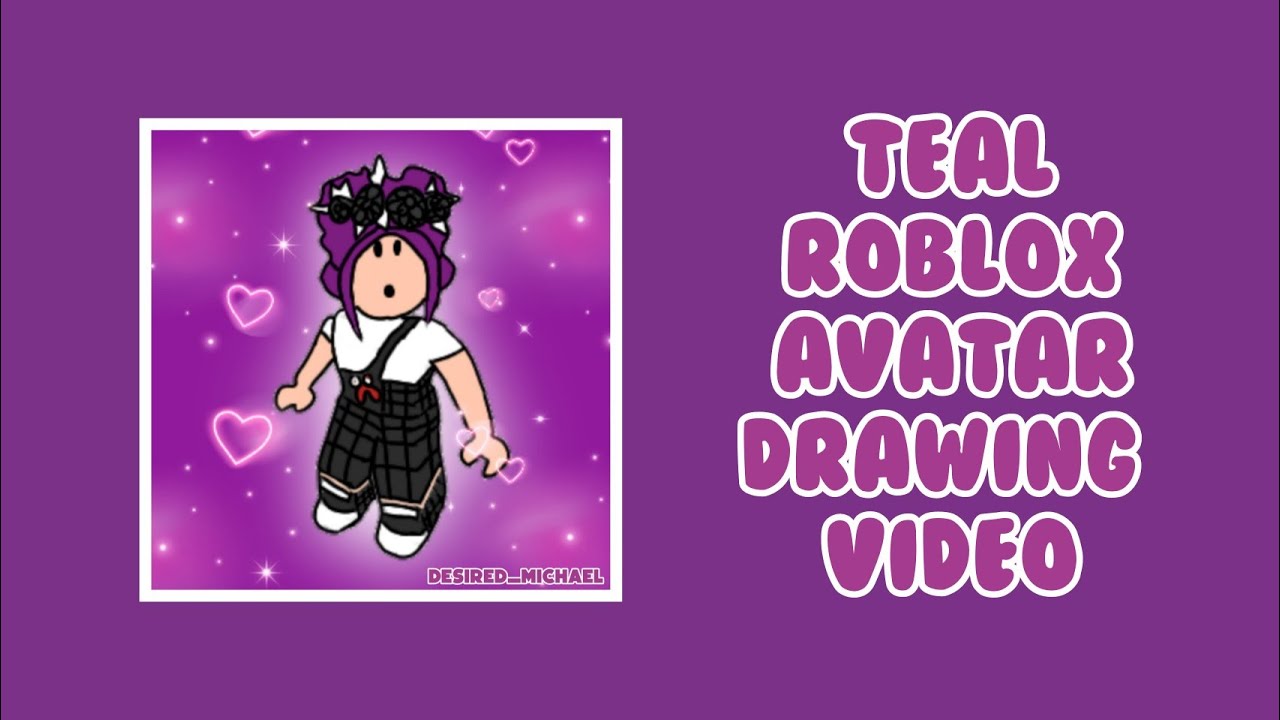 Teal Roblox Avatar Drawing Video - YouTube