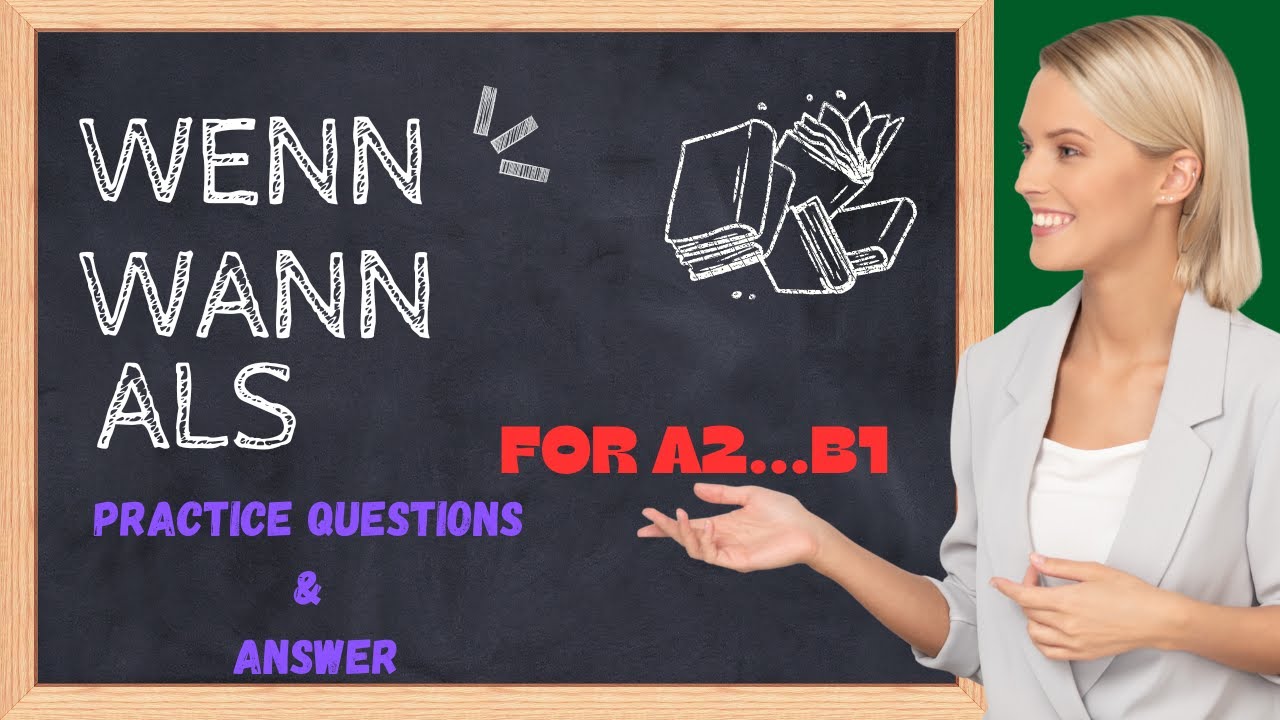 Master German Grammar: Practice German Grammar for Wenn vs Wann vs Als ...