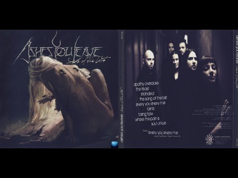 Ashes You Leave - Songs of the Lost (2009) (Full Album)