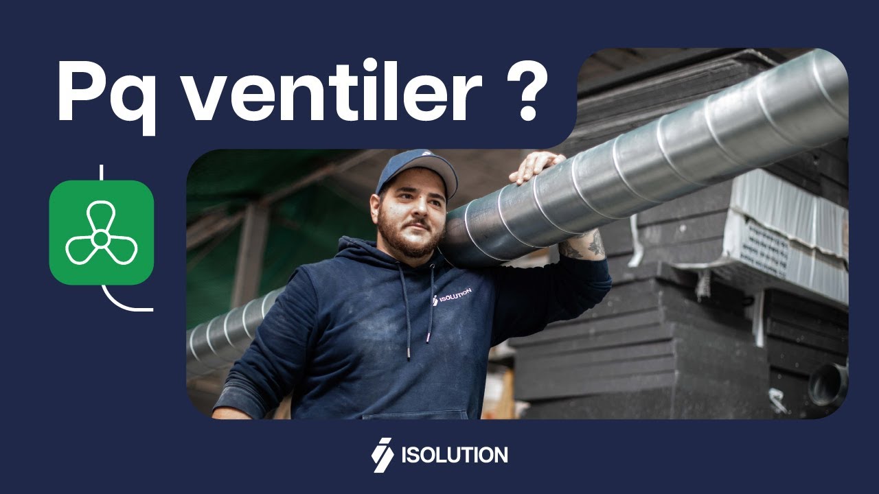 Pourquoi ventiler sa maison ? - YouTube
