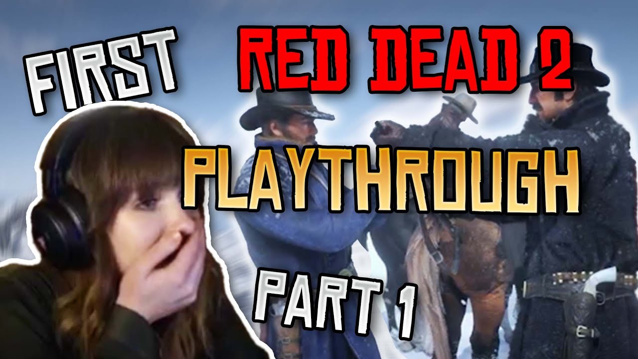 First Red Dead Redemption 2 Playthrough! (Part 1) - YouTube