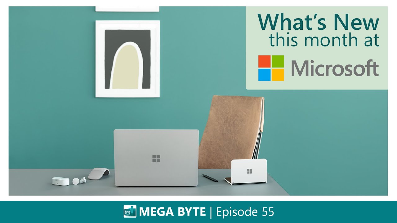 The Microsoft Mega Byte Podcast - Episode 55: What's New this month at Microsoft - YouTube
