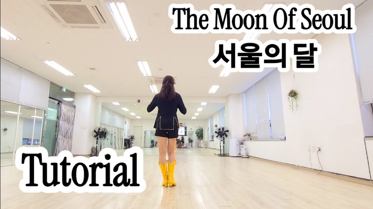(Tutorial) The Moon Of Seoul Linedance - YouTube