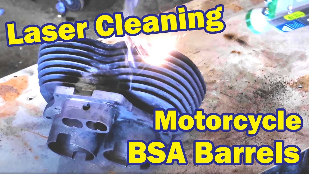 How To Laser Clean Motorcycle Barrels From A BSA Goldstar Easily! - YouTube