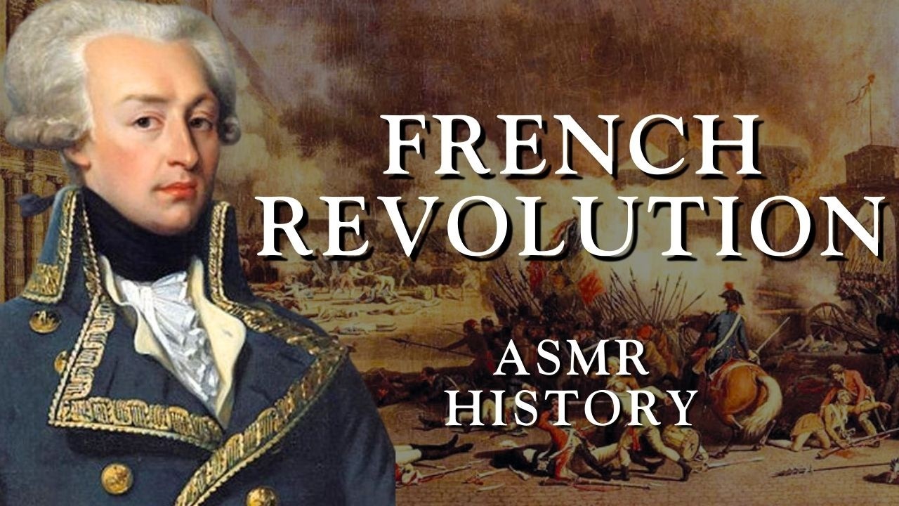 History of the French Revolution | Full History | Relaxing History ASMR ...