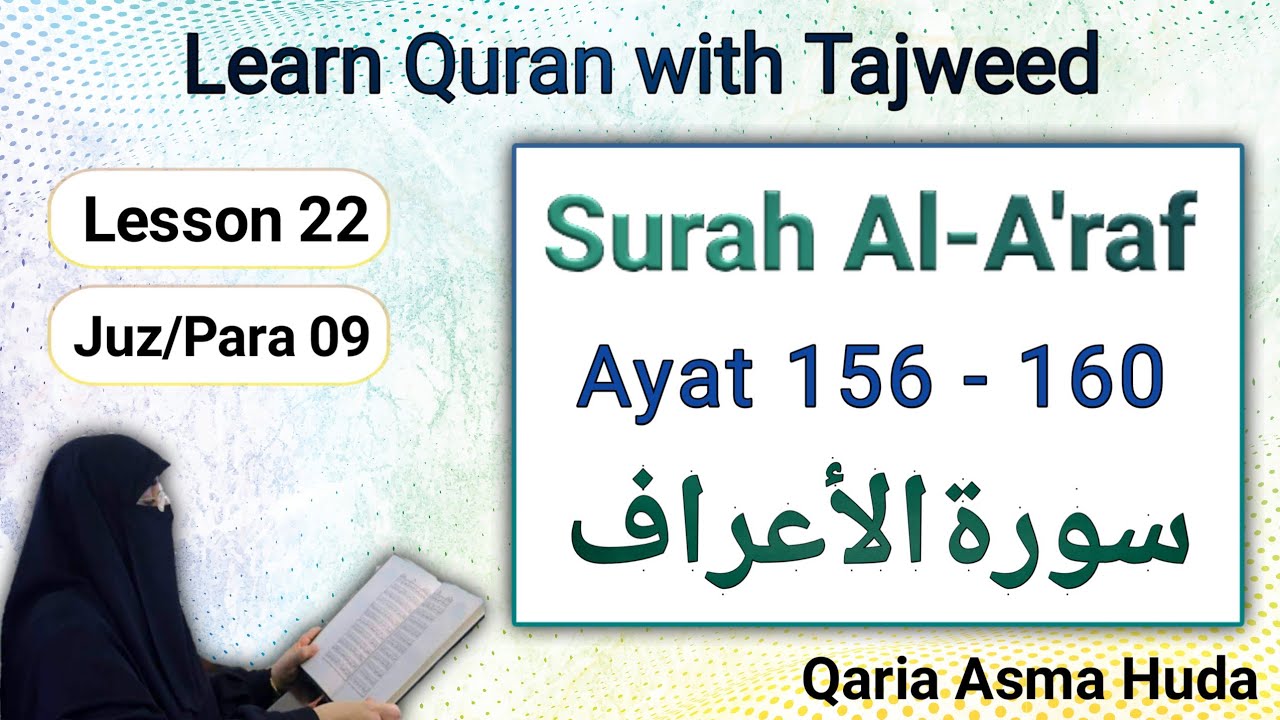 07 Surah Al-Araf // Ayah 156 - 160 // by Asma huda // Tajweed word by ...