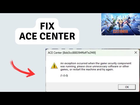 How to Fix Ace Center Error in Strinova