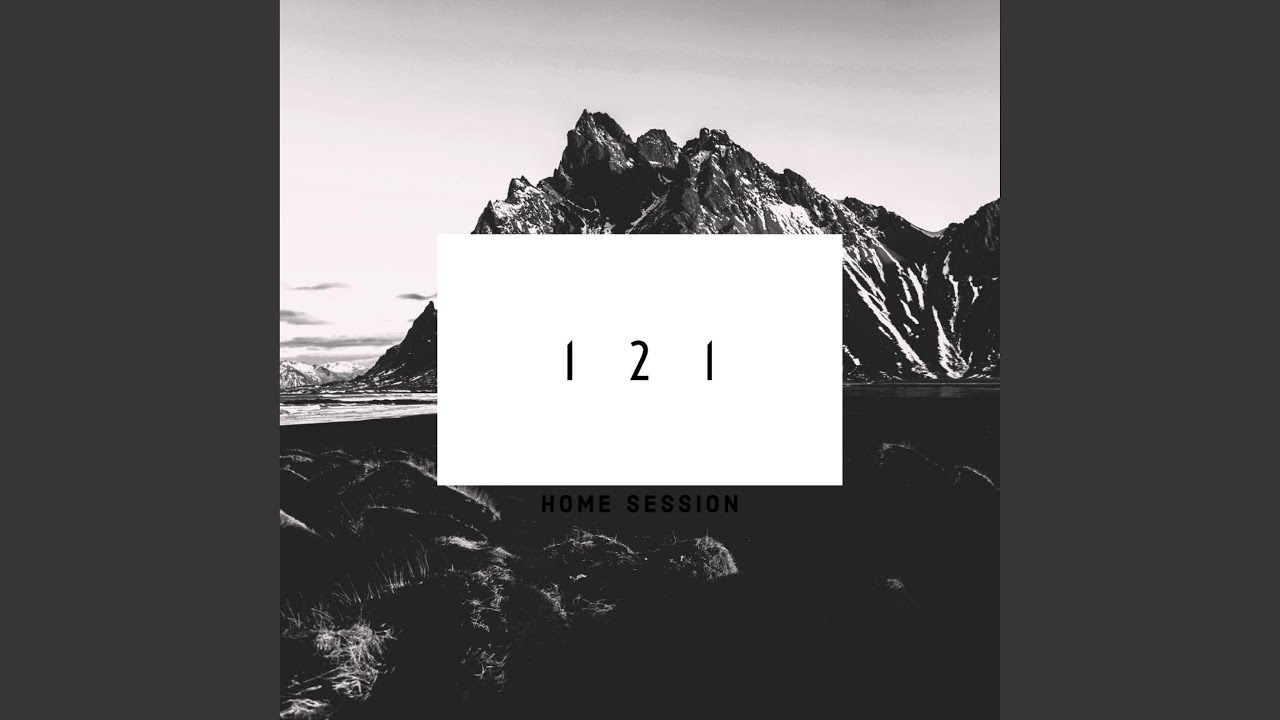 121 (Home session) - YouTube