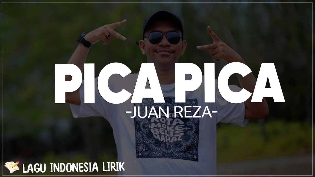 Pica Pica - Juan Reza | Lirik Lagu Timur - YouTube