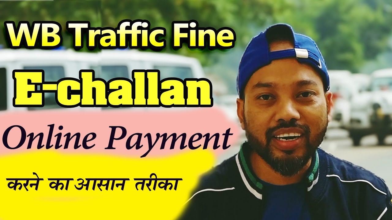 online Traffic challan payment west Bengal | West Bengal Traffic Fine ...
