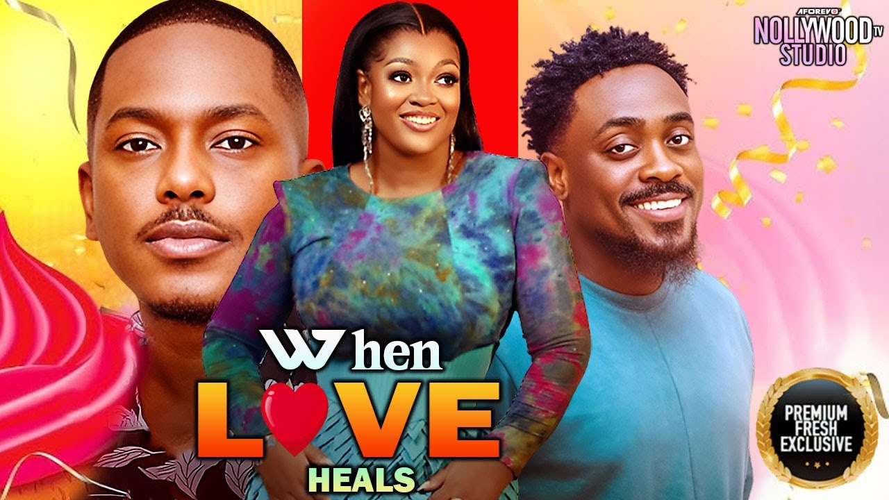 WHEN LOVE HEALS (Toosweet Annan, Timini, Jackie Appiah) - Brand New ...