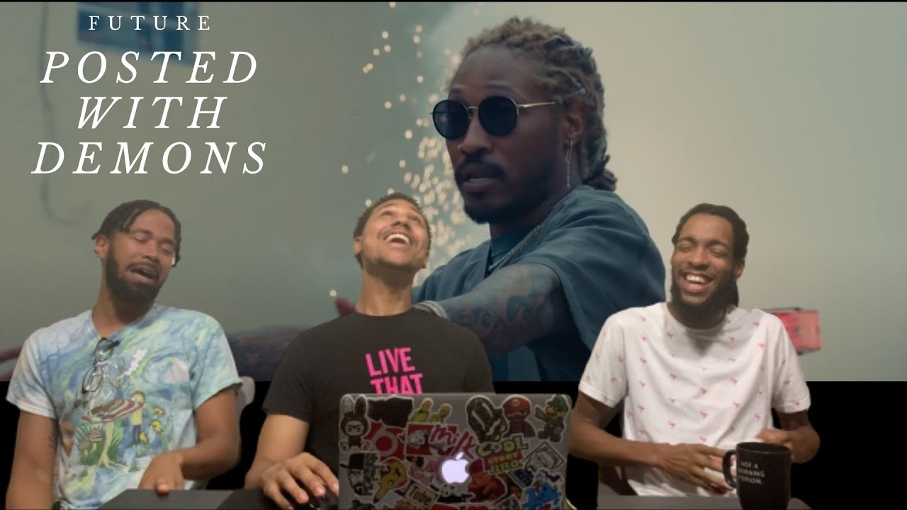 Future - Posted With Demons (Official Music Video) Reaction!!! - YouTube
