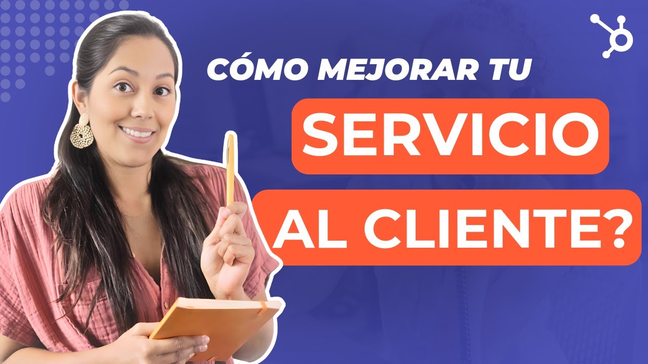 Aprende a mejorar tu SERVICIO AL CLIENTE en solo 6 pasos [Guía gratis ...