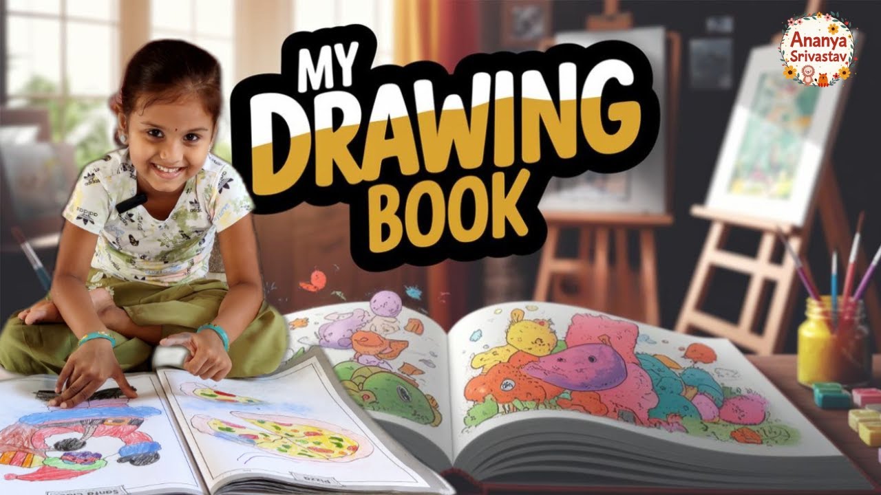 Colorful Drawing Book | Ananya's Fun & Creative Art Journey! For Kids ...