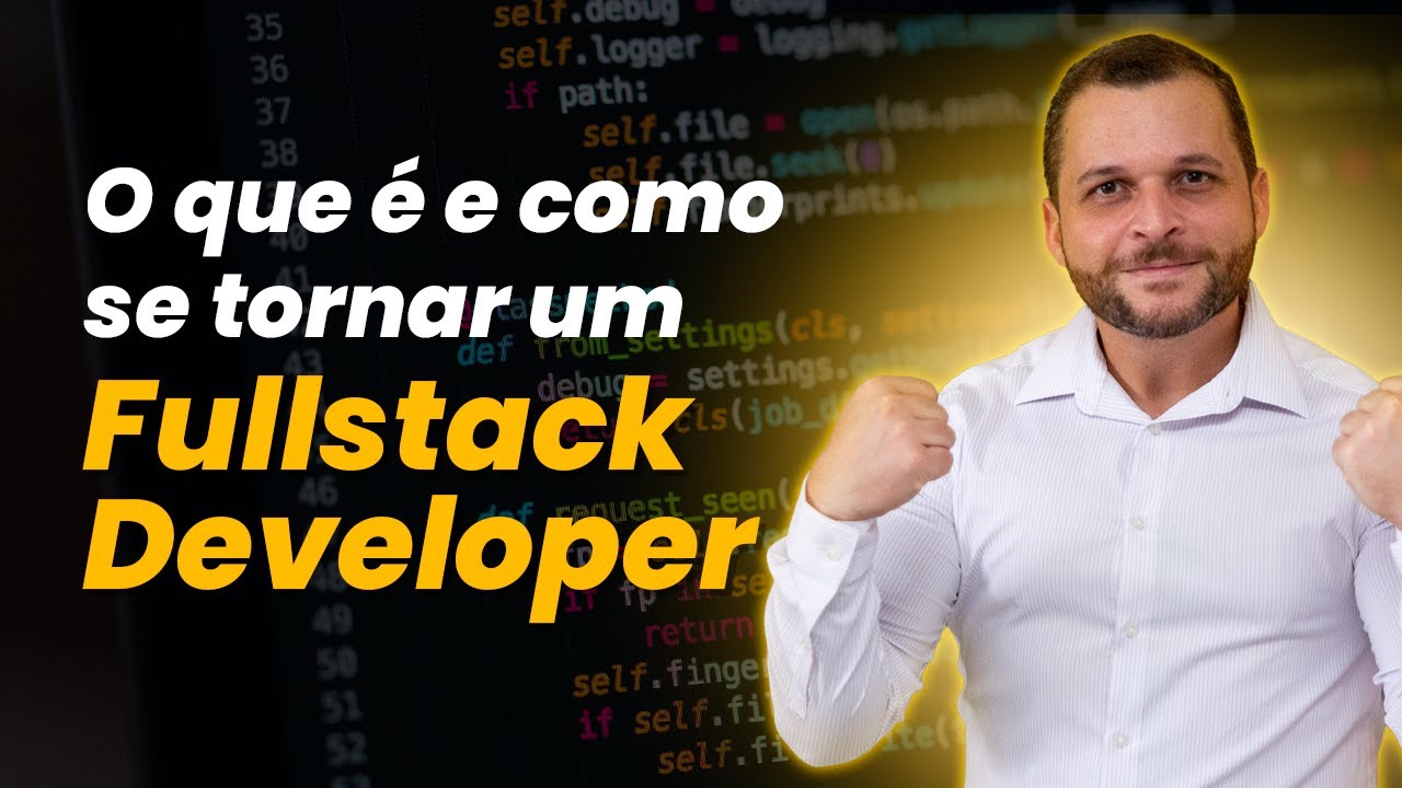 O que é e como se tornar um desenvolvedor Fullstack? - YouTube