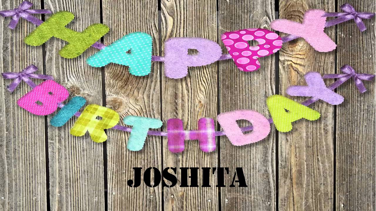 Joshita wishes Mensajes - YouTube