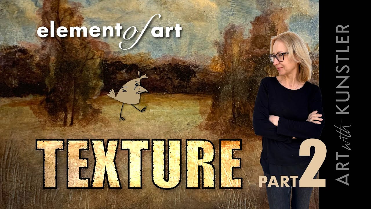 Texture as an Element of Art. Part 2. How to use texture in an artwork ...