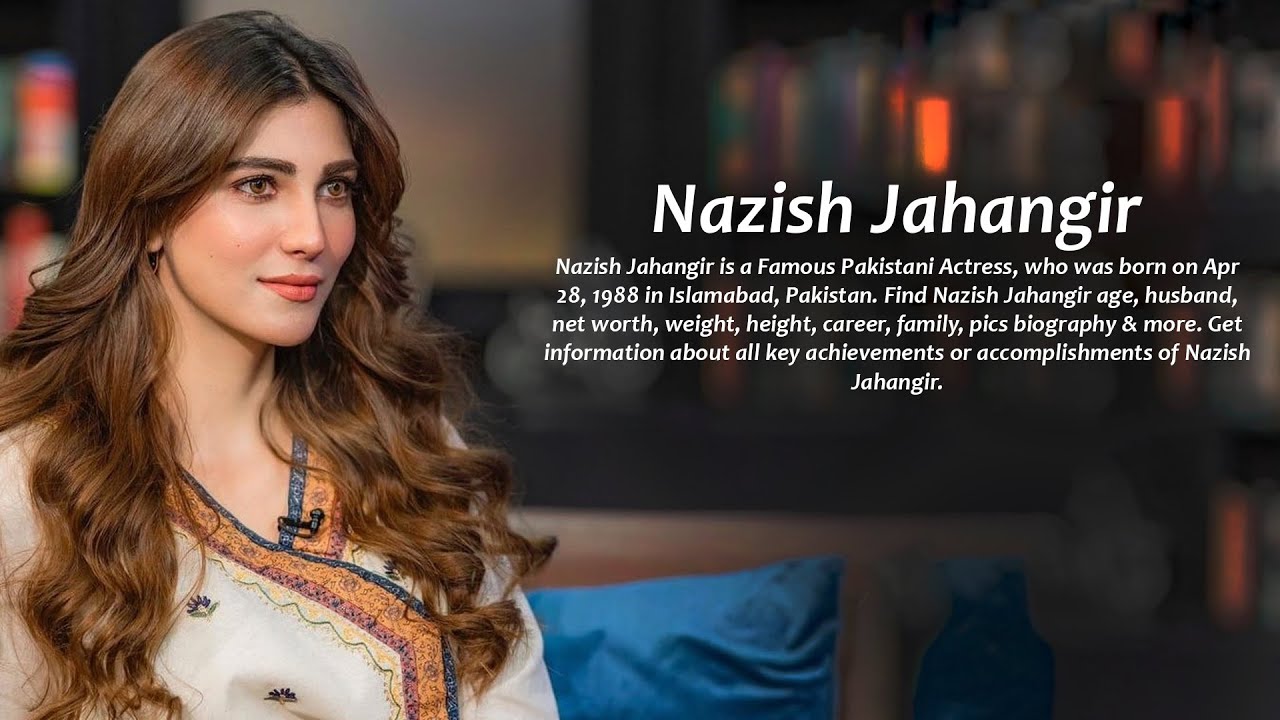 Nazish Jahangir #biography with #life style | #Nazish Jahangir - YouTube