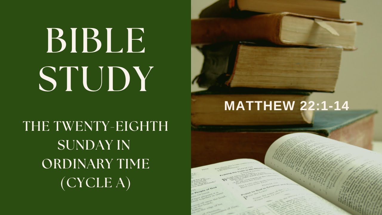 The Twenty-eighth Sunday in Ordinary Time - Cycle A - YouTube