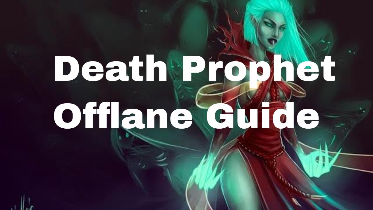 【Dota2】Death Prophet Offlane Guide 7.27d - 50+ Armor Tank Build - YouTube