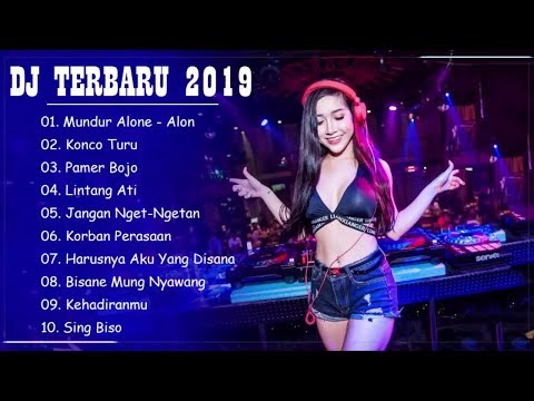Dj Terbaru 2019 - Mundur Alon Alon - Konco Turu - Pamer Bojo - Lintang Ati