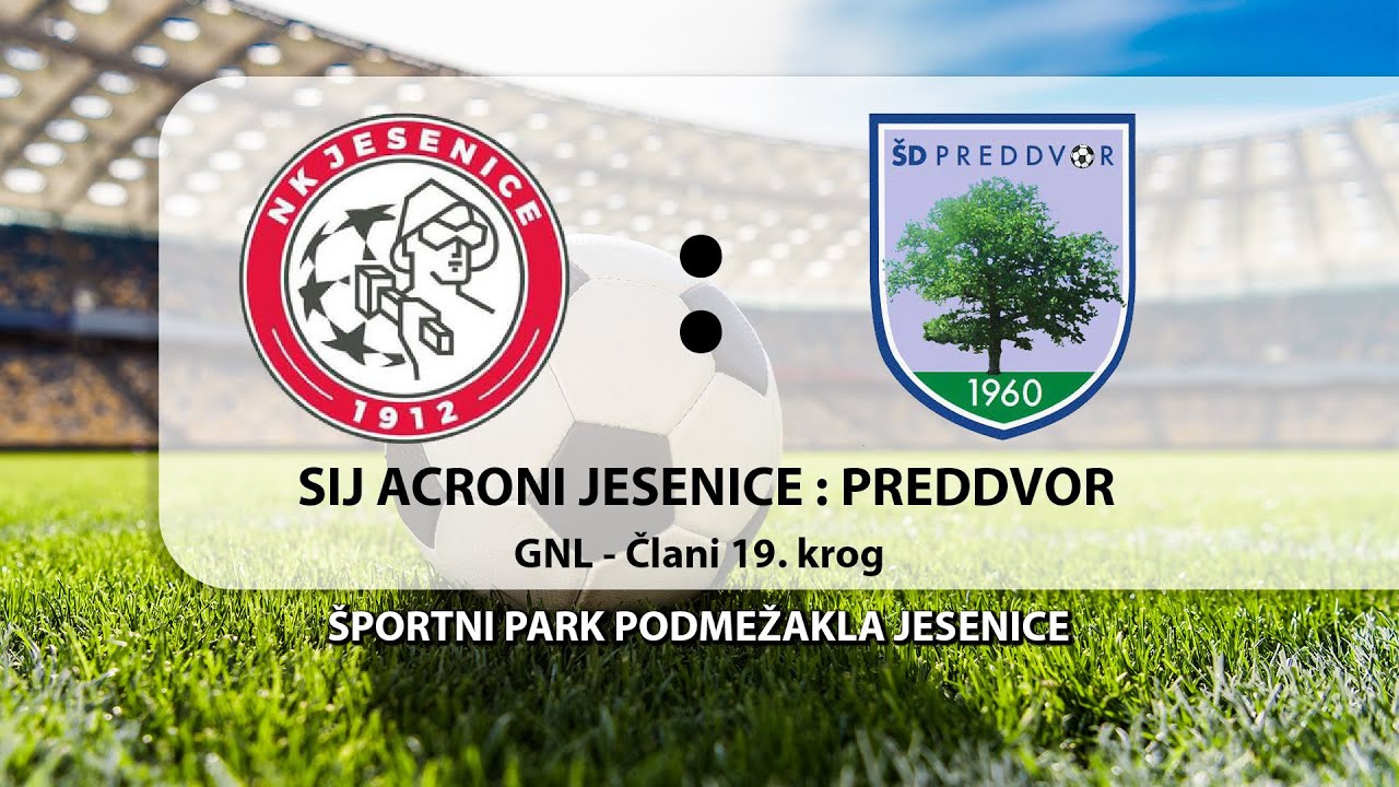Nogometna tekma; SIJ Acroni Jesenice : Preddvor - YouTube